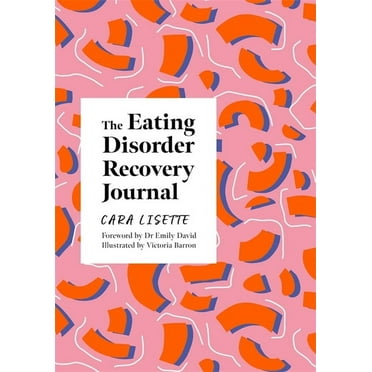 Eating Disorder Recovery Handbook: A Practical Guide to Long-Term ...