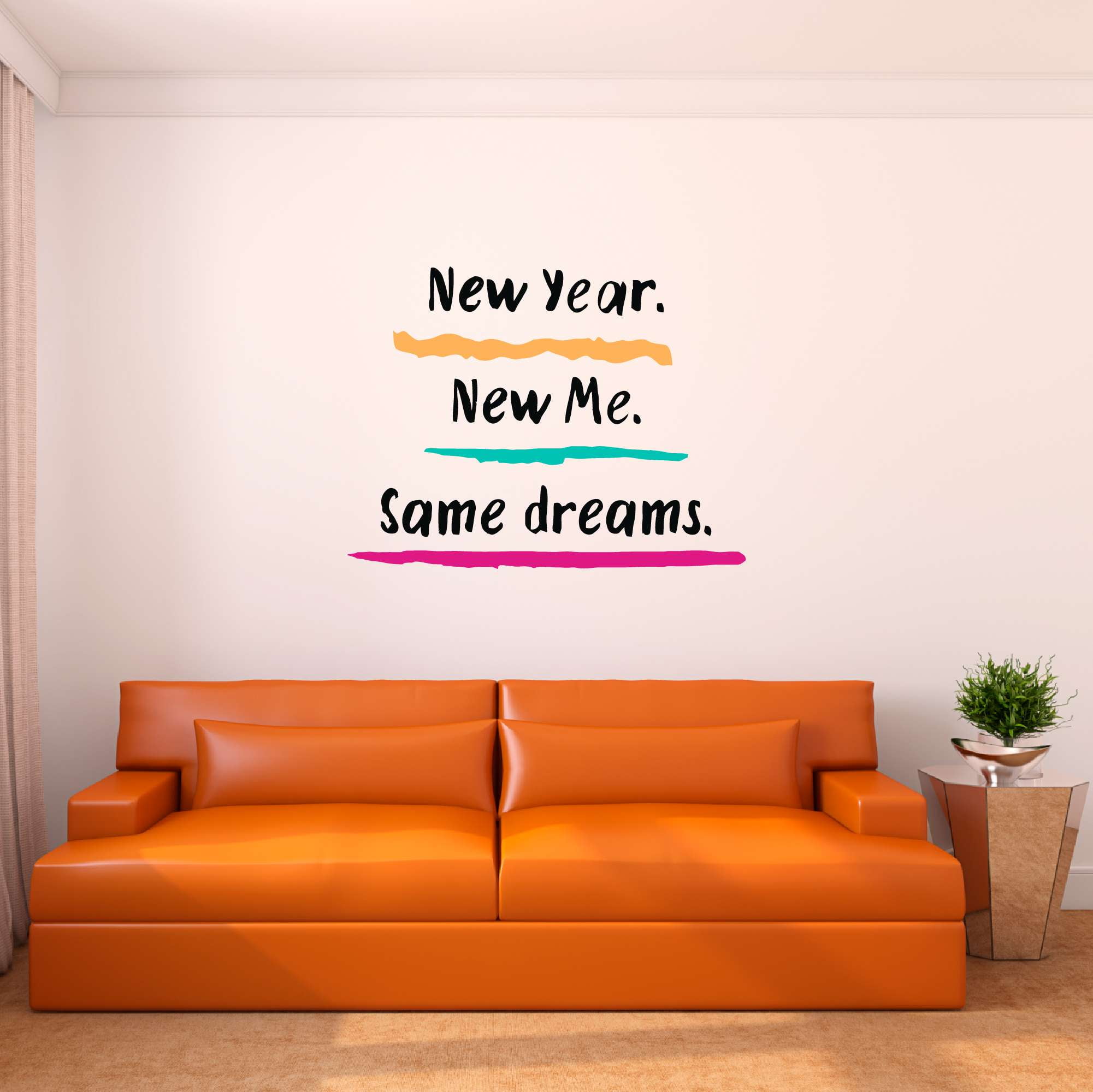 Girls New year New Me Same dreams Inspirational Quotes & Sayings Wall ...