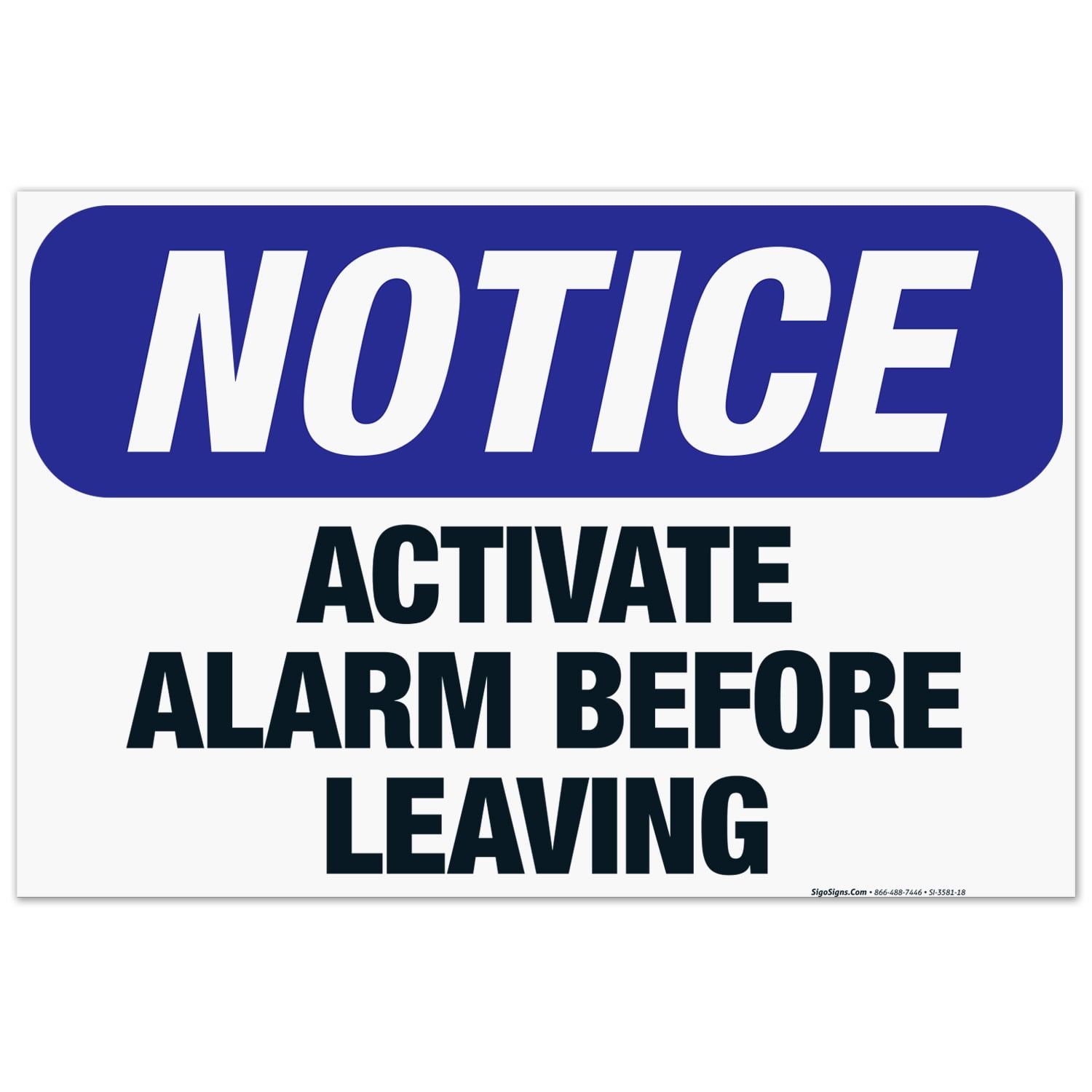 Activate Alarm Before Leaving Sign, OSHA Notice Sign, 24x36 Corrugated ...