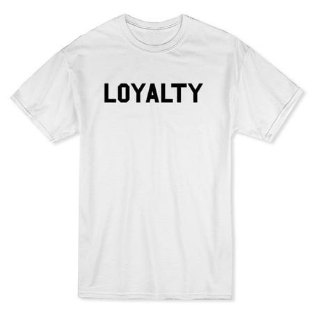 Loyalty That Thing Never Men's White T-shirt | Walmart Canada