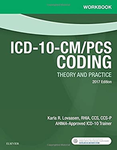 Pre-Owned Workbook for ICD-10-CM/PCS Coding: Theory and Practice, 2017 Edition (Paperback ...