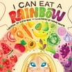 I Can Eat a Rainbow, (Hardcover) - Walmart.com