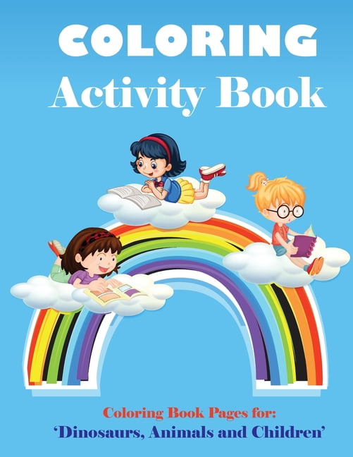 Coloring Activity Book: Coloring book pages for kids with illustrations ...