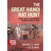 Graphic History The Great Hanoi Rat Hunt: Empire, Disease, and ...