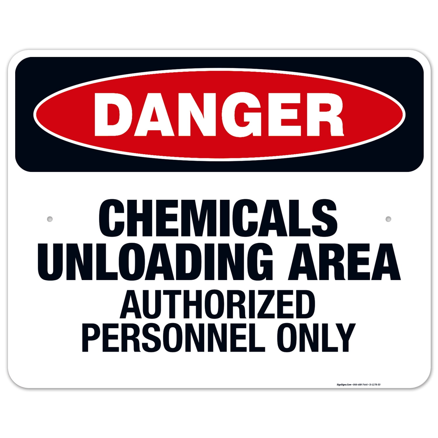 Danger Chemicals Unloading Area Authorized Personnel Only Sign, OSHA ...