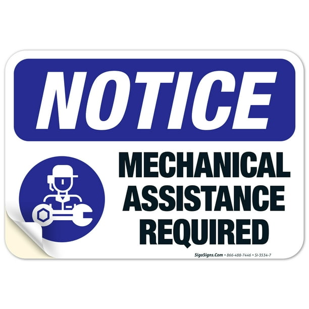 Mechanical Assistance Required with Symbol Sign, ANSI Notice Sign, 10x7 ...