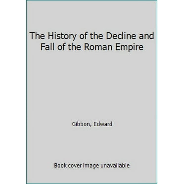 Development of Western Civilization: The Decline of Rome and the Rise ...