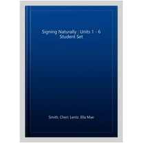 Signing Naturally : Units 1 - 6 Student Set - Walmart.com