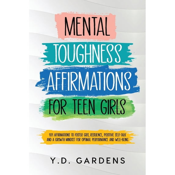 Pre-Owned Mental Toughness Affirmations for Teen Girls: 101 ...