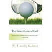 The Inner Game of Golf, (Paperback) - Walmart.com