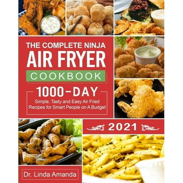 The Complete Air Fryer Cookbook: Cooking Times & Recipes for Beginners ...