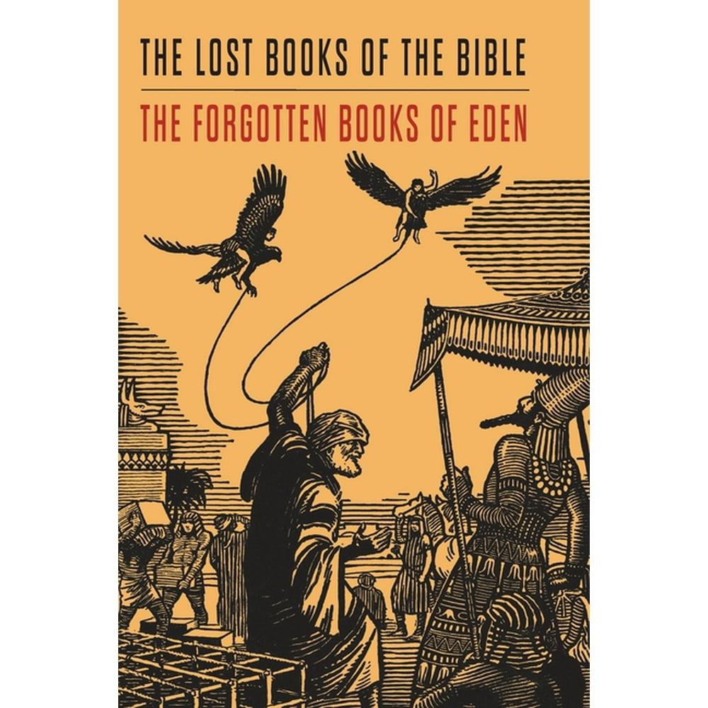 Lost Books of the Bible and The Forgotten Books of Eden (Paperback ...