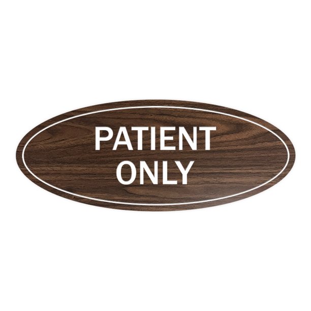 Oval Patient Only Sign (Walnut) - Large 3.6x9" - Walmart.com