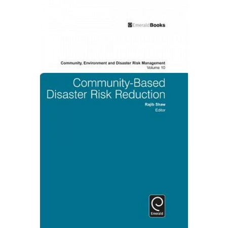 Community Based Disaster Risk Reduction (Community, Environment and ...
