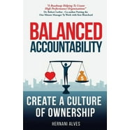 Accountability: Taking Ownership of Your Responsibility (International ...