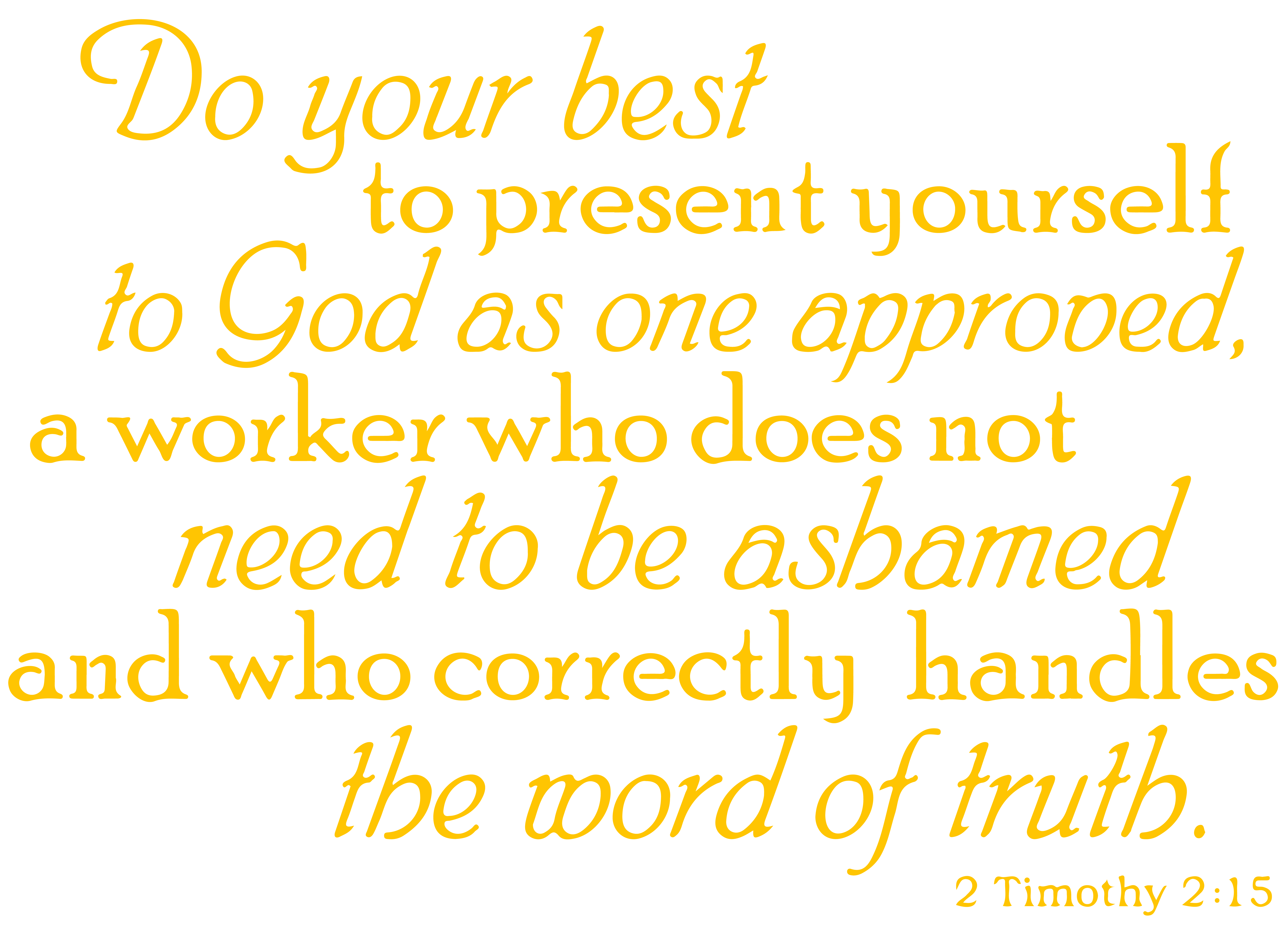 2 Timothy 2 15 Do Your Best To Present Yourself Vinyl Decal