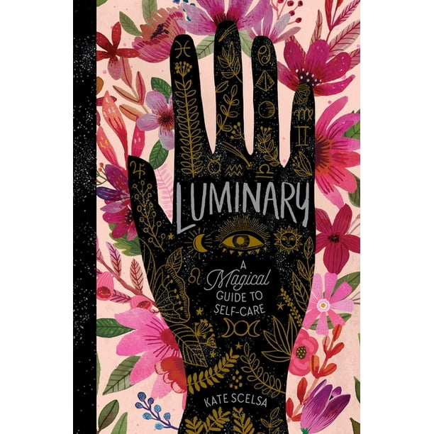 Luminary : A Magical Guide to Self-Care (Hardcover) - Walmart.com