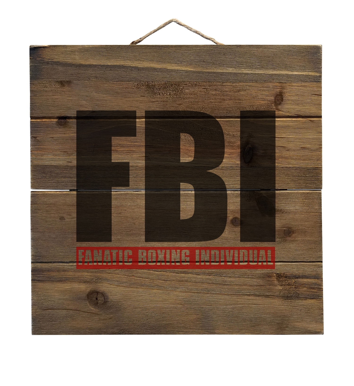 FBI Fanatic Boxing Individual - Decorative REAL WOOD Wall Art - Faux ...
