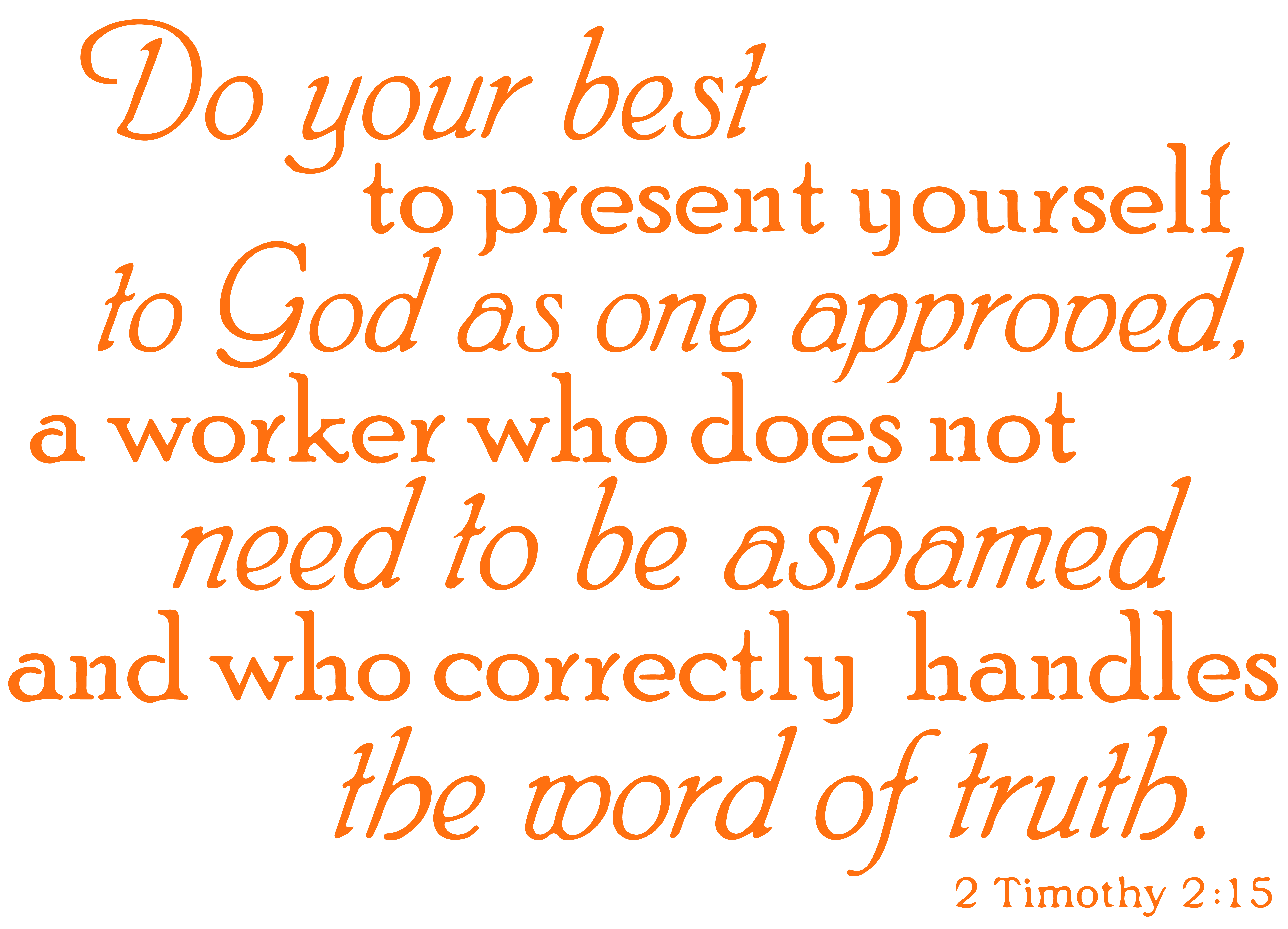 2 Timothy 2:15 - Do your best to present yourself... Vinyl Decal ...