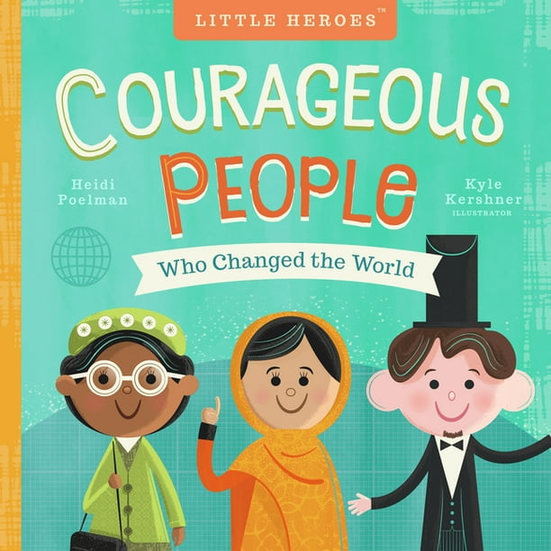 Courageous People Who Changed the World (Board Book) - Walmart.com ...