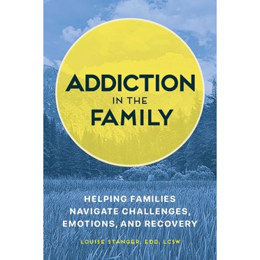 Addict in the House: A No-Nonsense Family Guide Through Addiction and ...