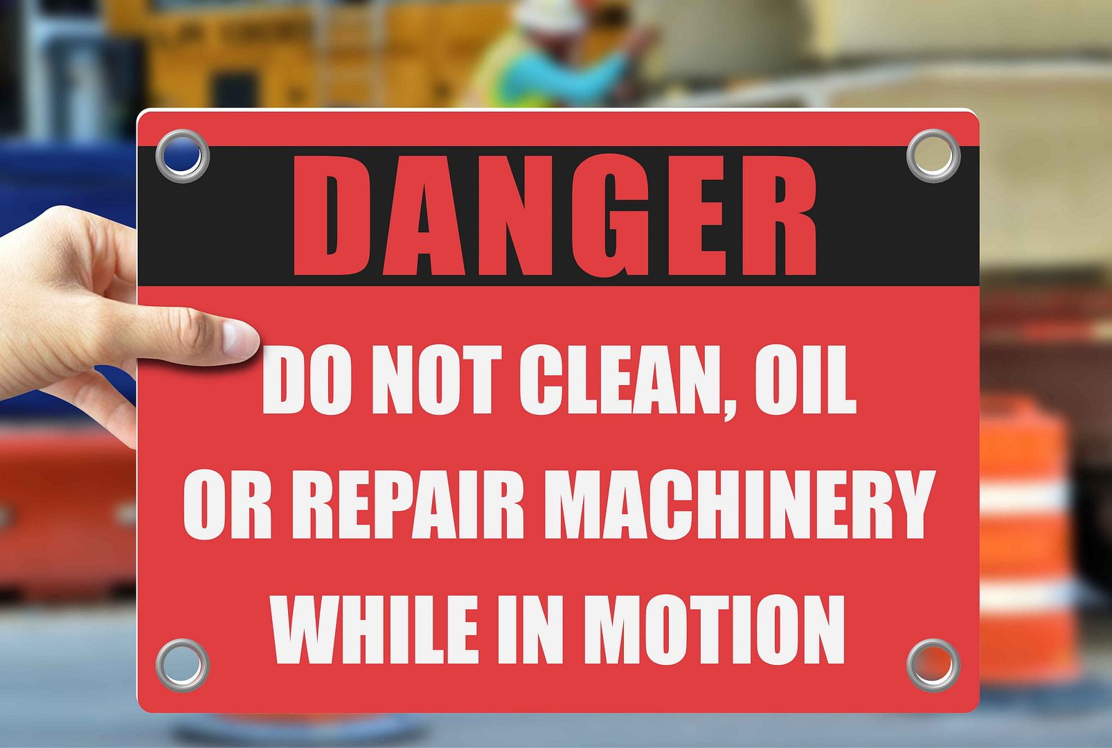 DO NOT CLEAN, OIL OR REPAIR MACHINERY WHILE IN MOTION | Warning Notice ...