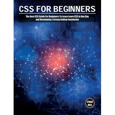 HTML & CSS For Beginners: Your Step by Step Guide to Easily HTML & CSS ...