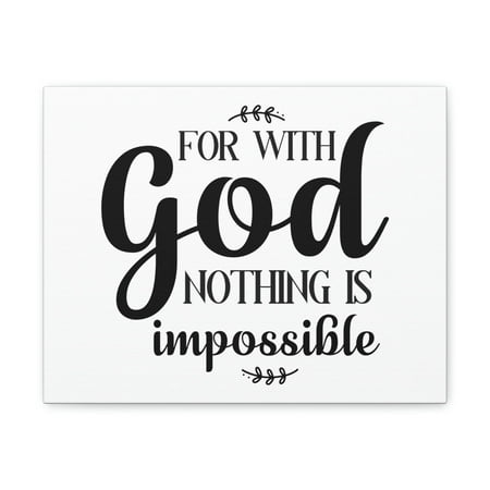 Scripture Walls For With God Nothing Is Impossible Luke 1:37 Christian ...