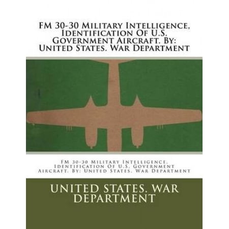 FM 30-30 Military Intelligence, Identification of U.S. Government ...