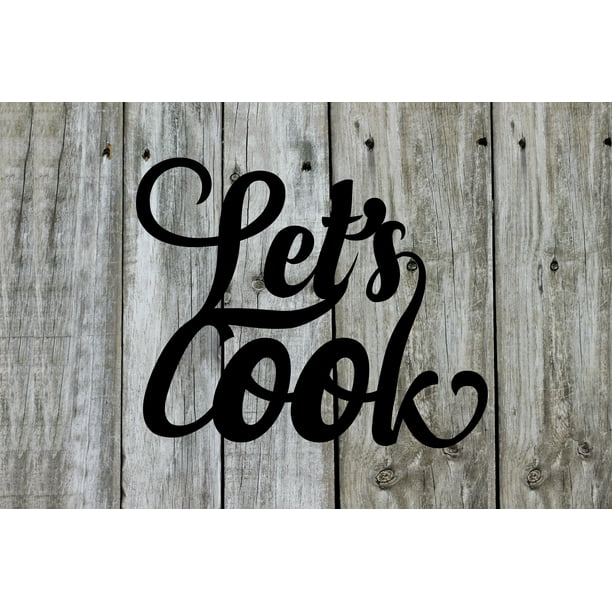 Lets Cook Cursive Word Art - Beautiful Solid Steel Home Decor ...