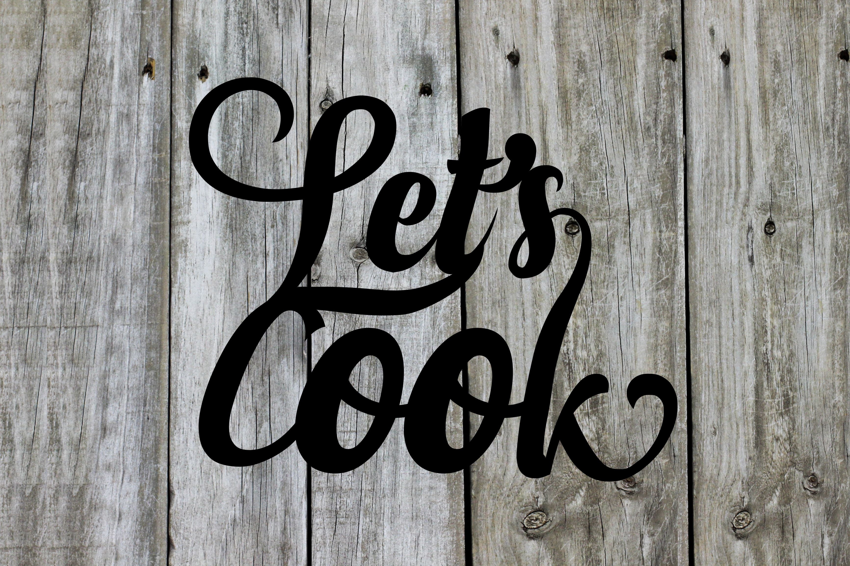 Lets Cook Cursive Word Art Beautiful Solid Steel Home Decor 