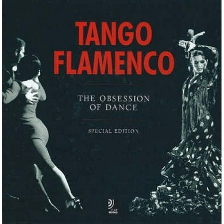 Tango and Flamenco: The Obsession of Dance | Walmart Canada