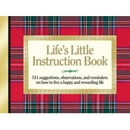 Life's Little Instruction Book : Simple Wisdom and a Little Humor for ...