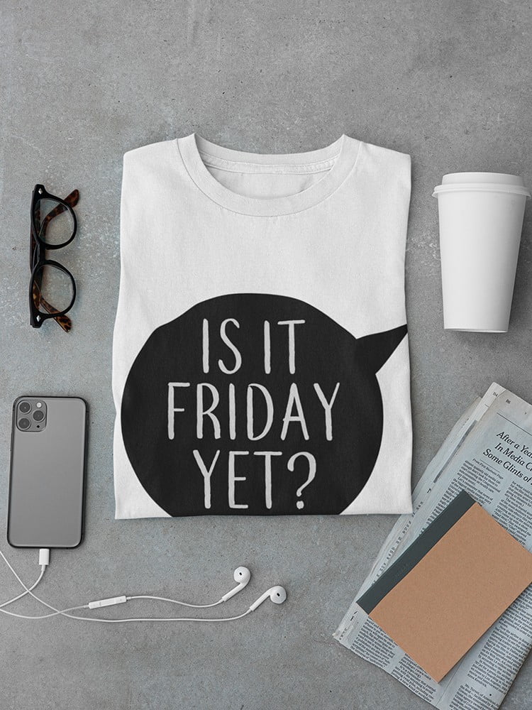 Is It Friday Yet