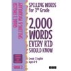 Spelling Words for 5th Grade: 2,000 Words Every Kid Should Know (Grade ...