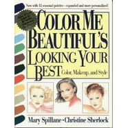 Color Me Beautiful : Discover Your Natural Beauty Through the Colors ...