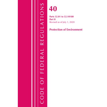 CFR 40, Parts 53 to 59, Protection of Environment, July 01, 2017 ...