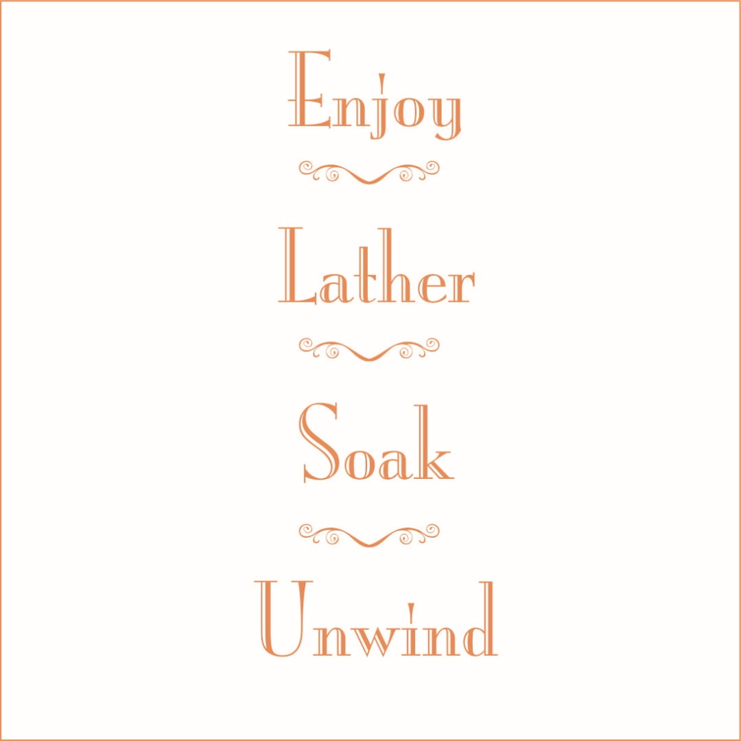Enjoy Lather Soak Unwind Vinyl Decal - Large - Persimmon - Walmart.com