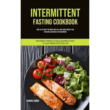 Intermittent Fasting For Men: 1000 Days Of Foolproof Intermittent ...