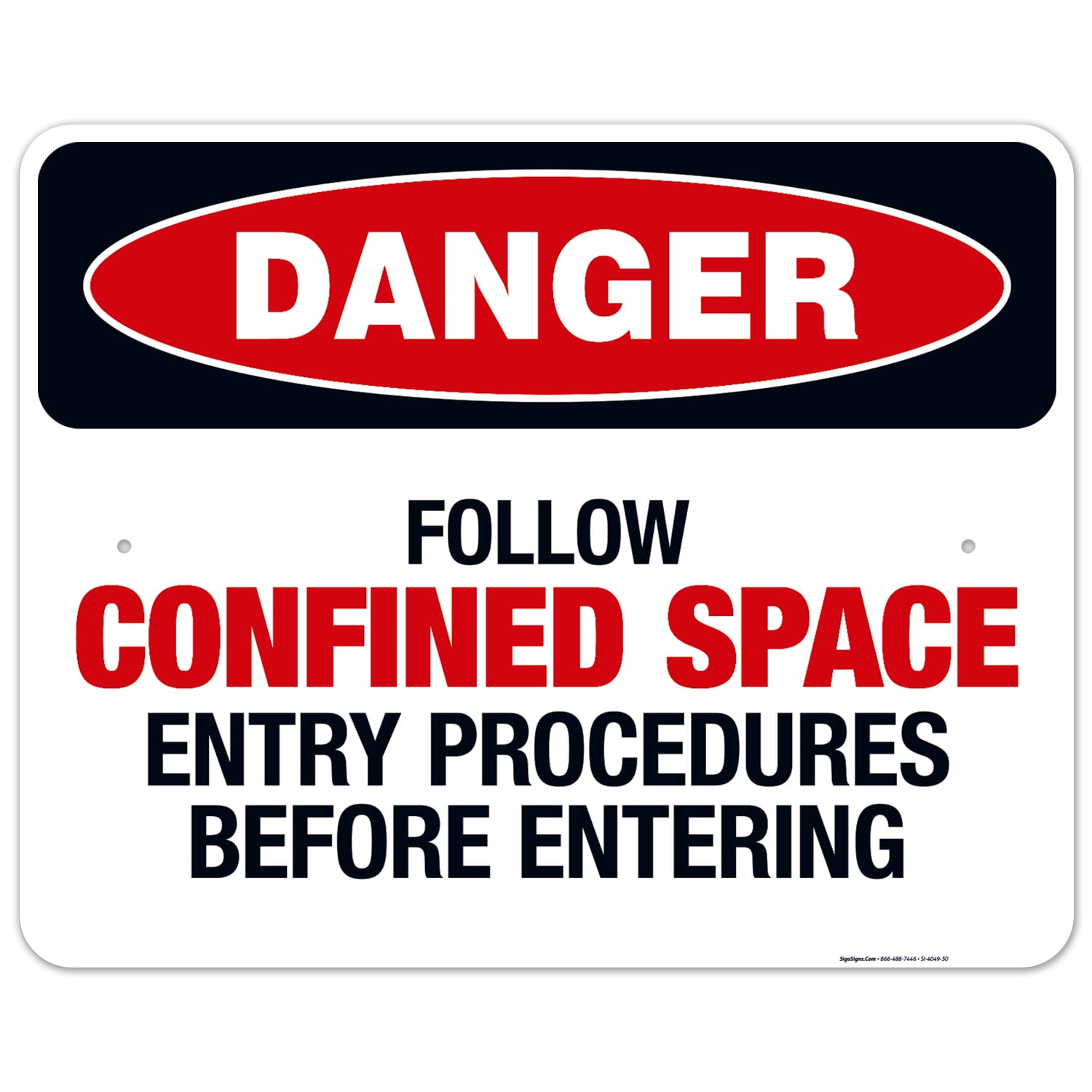 Danger Follow Confined Space Entry Procedures Before Entering Sign ...
