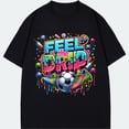 Crewneck T Shirt Black Feel The Drip Soccer Ball And Cleats Graphic ...