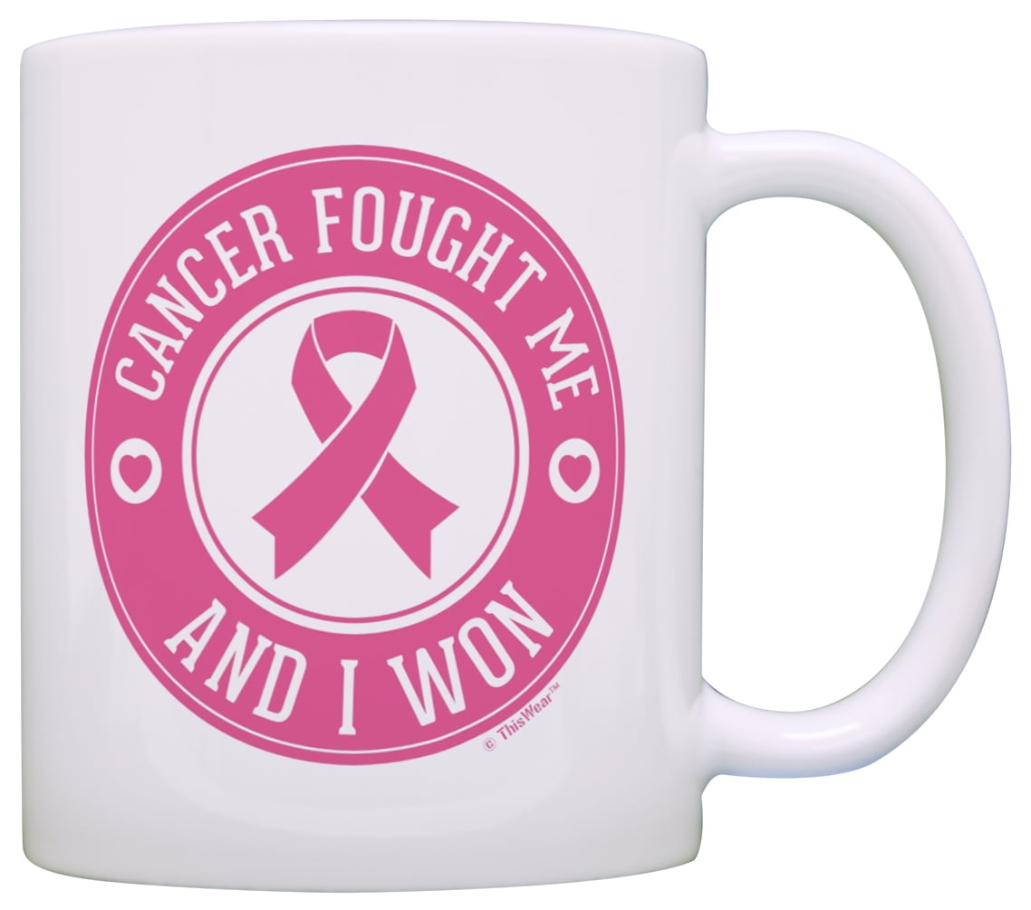 ThisWear Breast Cancer Coffee Mug Cancer Fought Me I Won Breast Cancer ...