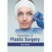 Essentials of Plastic Surgery, (Hardcover) - Walmart.com