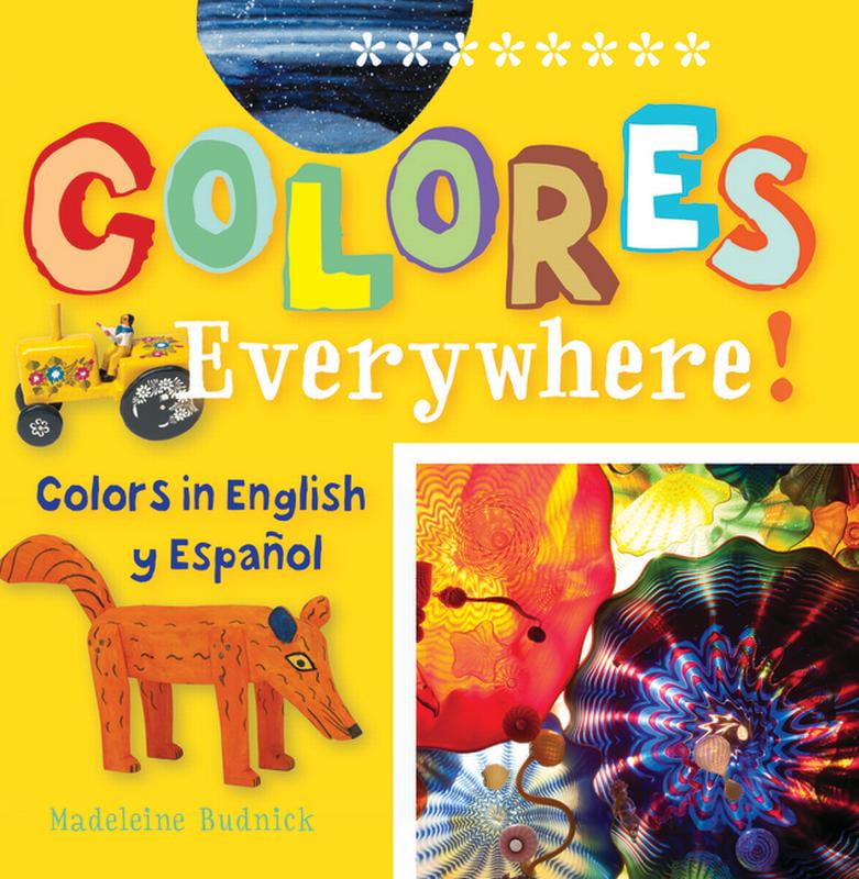 Colores Everywhere! : Colors in English Y Espaaol (Board book ...