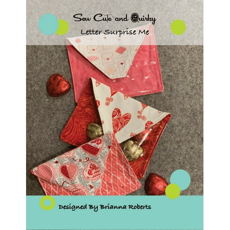 Sew Cute And Quirky Sewing Pattern-Letter Surprise Me Gift And Treat ...