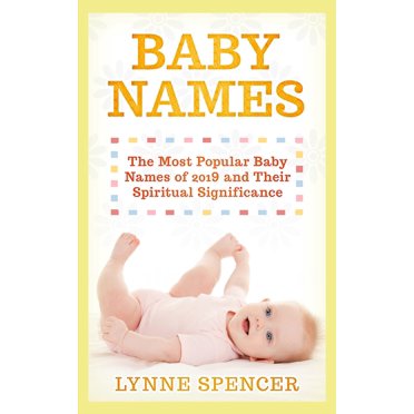 Baby Names : A Guide to Picking the Perfect Baby Name in 2018 Including ...