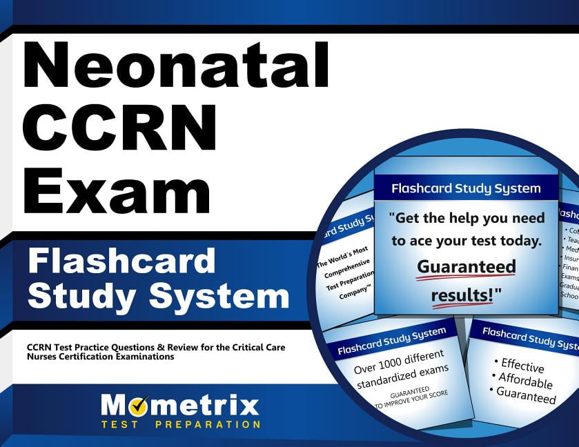 Neonatal Ccrn Exam Flashcard Study System : Ccrn Test Practice ...