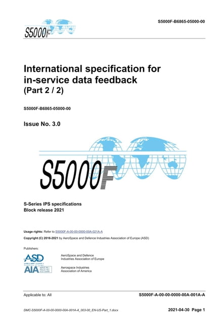 S5000F, International specification for in-service data feedback, Issue 3.0 (Part 2/2) : S ...