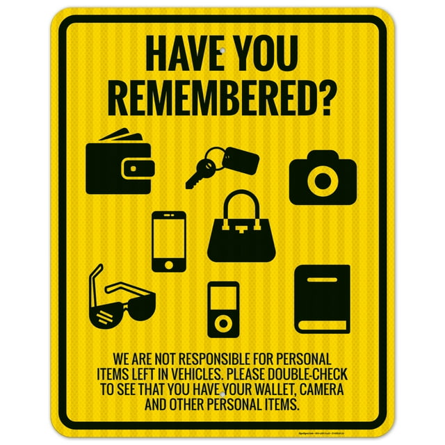 Have You Remembered? We Are Not Responsible For Personal Items Left In ...