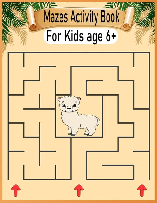 Mazes Activity Book For Kids Age 6+ : Mazes Activity Book For Kids Fun ...